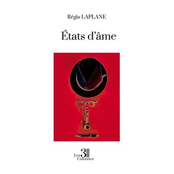 États d'âme - broché - Regis Laplane - Achat Livre | fnac