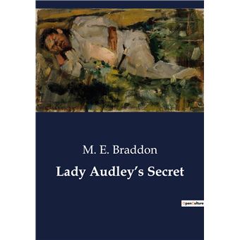 Lady Audley's Secret - broché - Mary Elizabeth Braddon - Achat Livre | fnac