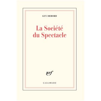 La Soci t Du Spectacle Broch Guy Debord Achat Livre Fnac La Soci t Du Spectacle Broch Guy Debord Achat Livre Fnac
