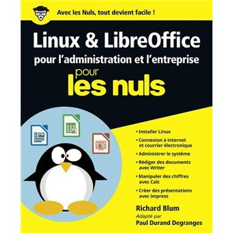 Pour Les Nuls - Linux et LibreOffice pour l'administration et l ...