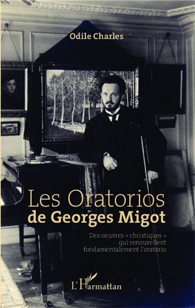 Les Oratorios de Georges Migot Des oeuvres "christiques" qui ...
