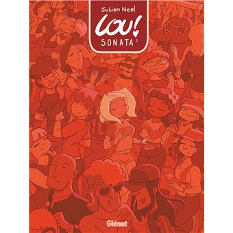 Lou ! - Tome 02 - Lou ! Sonata - Tome 02 - Julien Neel, Carole Neel ...
