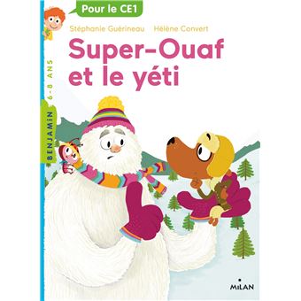 Super Ouaf - Super-Ouaf et le yéti Tome 05 - Super Ouaf - Tome 05 ...