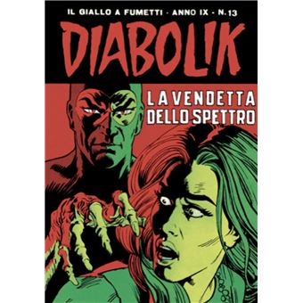 Diabolik 167. La vendetta dello spettro Anno IX, numero 13 - Dernier ...