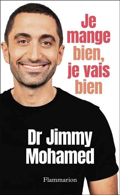 Je mange bien, je vais bien - broché - Jimmy Mohamed - Achat Livre ou ...