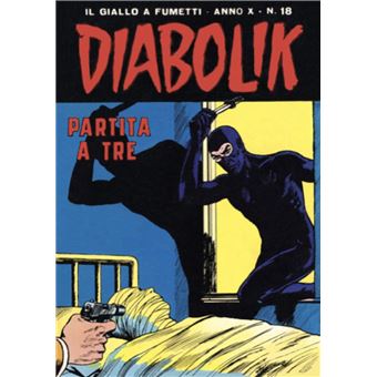 Diabolik 198. Partita a tre Anno X, numero 18 - Dernier livre de Angela ...