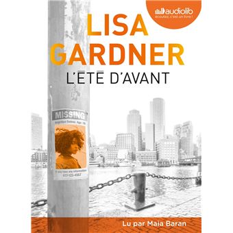 L'Été d'avant Livre audio 2 CD MP3 - Coffret - Lisa Gardner, Maia Baran ...