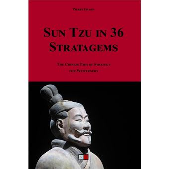 Sun tzu in 36 stratagems The chinese path of strategy for westerners ...