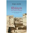 Khâtem Une enfant d'Arabie - broché - Raja Alem, Farouk Mardam-Bey, Luc ...