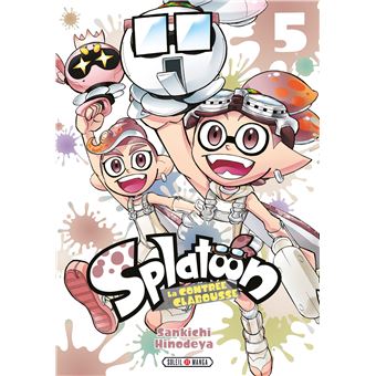 Splatoon - Tome 5 - Splatoon - La Contrée Clabousse T05 - Sankichi ...