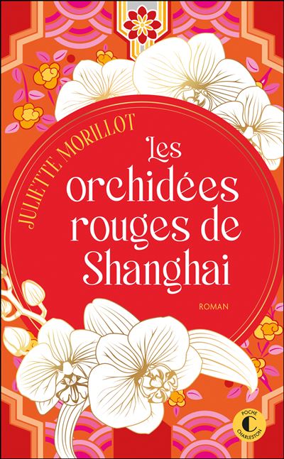 Les Orchidées rouges de Shanghai - Poche - Juliette Morillot - Achat ...