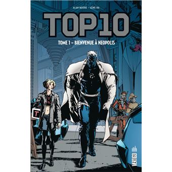 Top 10 - Tome 1 - Top 10 t1 - Alan Moore, Gene Ha - broché - Achat ...
