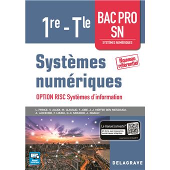 Systèmes numériques 1re Tle Bac Pro SN, option RISC Systèmes d'information (2017) - Pochette ...