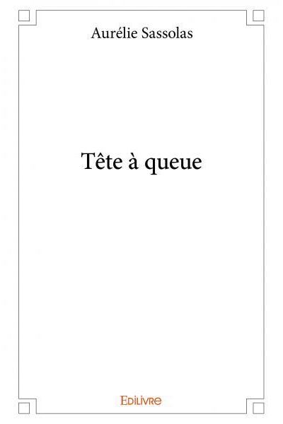 Tête à queue - broché - Aurelie Sassolas - Achat Livre | fnac