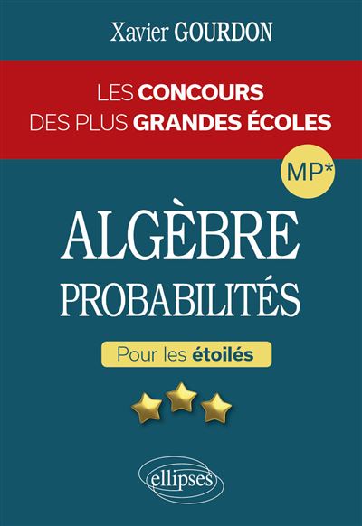 Algèbre et probabilités - Les concours des plus grandes écoles pour les ...