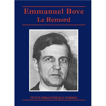 Le remords Et autres nouvelles - Poche - Emmanuel Bove - Achat Livre | fnac