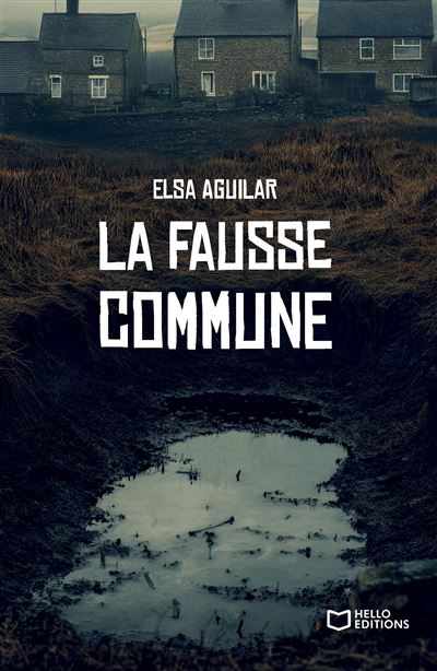 La fausse commune - broché - Elsa Aguilar - Achat Livre ou ebook | fnac