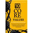 10 CORE VALUES FOR RELATIONSHIP AND MARRIAGE (A guide that positions you and your partner for ...