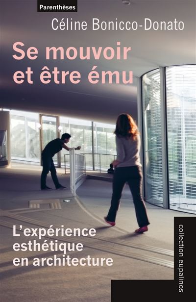 Se mouvoir et être ému - L'expérience esthétique en architec - broché ...