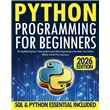 Python Programming for Beginners The Simplified Beginner’s Guide to Mastering Python Programming ...