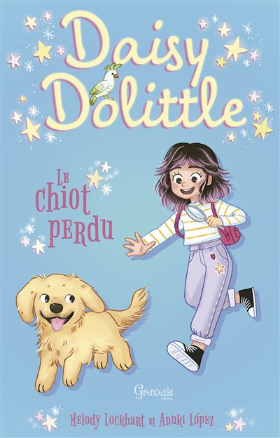 Daisy Dolittle - DAISY DOLITTLE LE CHIOT PERDU - Melody Lockhart ...