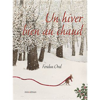 Hiver bien au chaud (un) - relié - Feridun Oral - Achat Livre | fnac
