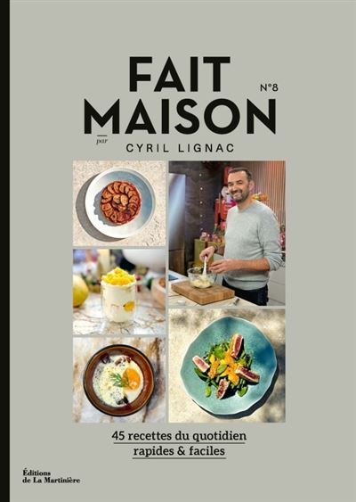 Fait Maison - Fait maison n°8 - Cyril Lignac - broché - Achat Livre ou ...