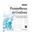Prometheus et Grafana - Surveillez vos applications et composants ...