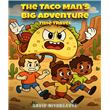 The Taco Man's Big Adventure: Part II Time Travel - ebook (ePub ...