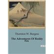 The Adventures Of Reddy Fox - broché - Thornton Waldo Burgess - Achat ...