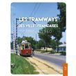 Les tramways des villes françaises - Années 1960 - relié - Christian ...