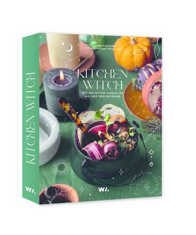 Kitchen witch - 50 recettes magiques au gré des saisons - relié ...