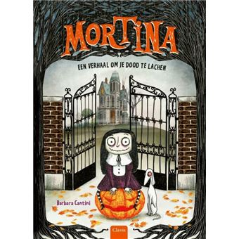 Mortina - Een verhaal om je dood te lachen Tome 1 - Een verhaal om je ...