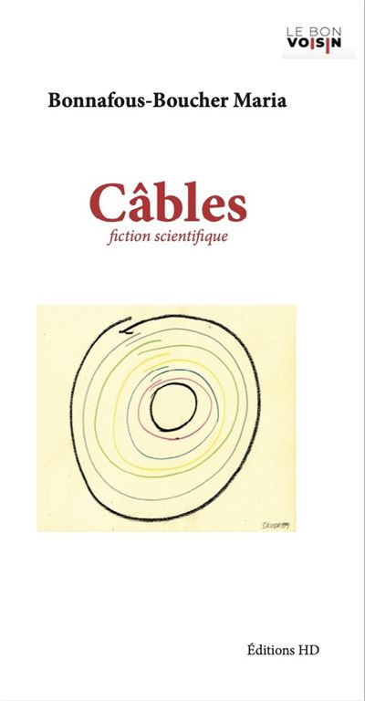 Câbles Fiction Scientifique - broché - Maria Bonnafous-Boucher - Achat ...