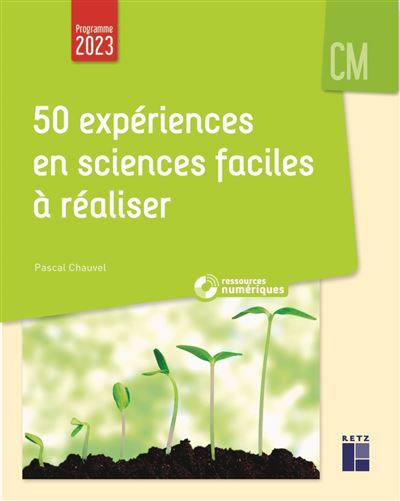 50 expériences en sciences faciles à réaliser CM + Ressources ...