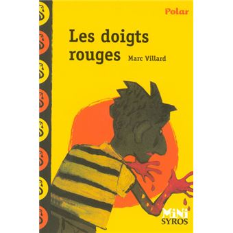 Les doigts rouges - Poche - Marc Villard, Antonin Louchard - Achat ...