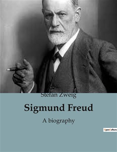 Sigmund Freud A biography - broché - Stefan Zweig - Achat Livre | fnac