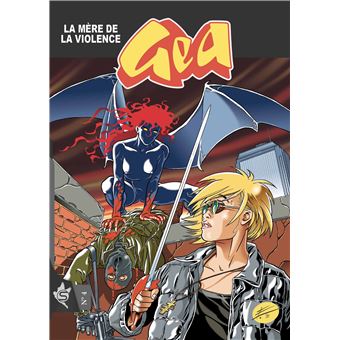 Gea - Tome 4 - Gea N°4 - La mère de la violence - Luca Enoch - broché ...