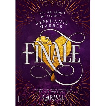 Caraval - Tome 3 - Caraval 3 - Finale - Stephanie Garber, Selma Soester - cartonné - Achat Livre ...
