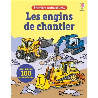 Les engins de chantier - Premiers autocollants - Dès 3 ans - broché ...