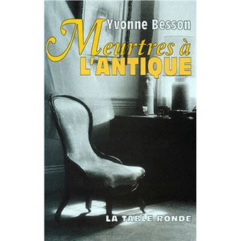 Meurtres à l'antique - Yvonne Besson - Achat Livre | fnac