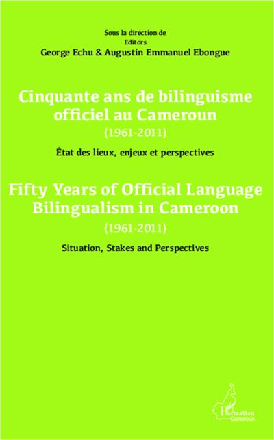Cinquante ans de bilinguisme officiel au Cameroun (1961-2011) etat des ...