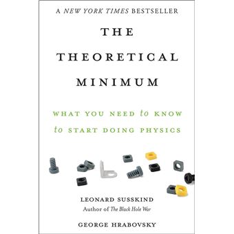 Theoretical minimum - Poche - Léonard Susskind, George Hrabovsky ...