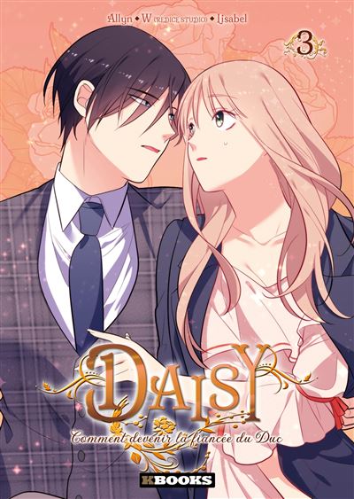 Daisy - Comment devenir la fiancée du Duc T03 - Dernier livre de Anko ...
