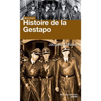Histoire de la Gestapo - Poche - Jacques Delarue - Achat Livre | fnac