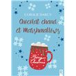 Chocolat chaud et marshmallows - broché - Coralie Darcy - Achat Livre ...
