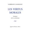Les vertus morales Armature de la vie chrétienne - broché - Réginald ...