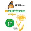 Les mathématiques au lycée - Spécialité Première L'essentiel pour ...