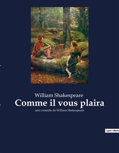 Comme il vous plaira Une comédie de William Shakespeare - broché ...