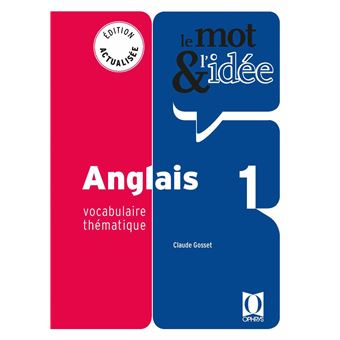 Anglais 1 - Vocabulaire thématique Vocabulaire thématique - broché ...